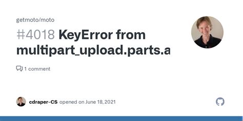 Keyerror From Multipartuploadpartsall · Issue 4018 · Getmotomoto