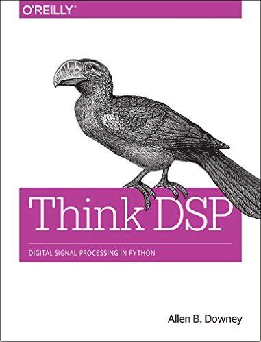 Think DSP Digital Signal Processing In Python Free Computer Programming Mathematics