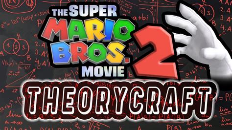 Theory Crafting The Super Mario Bros Movie YouTube