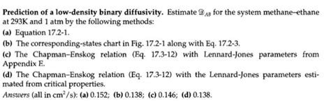 Prediction Of A Low Density Binary Diffusivity Chegg
