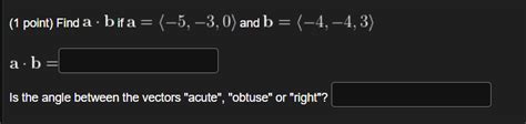 1 ﻿point ﻿find mathbf a cdot mathbf b if mathbf