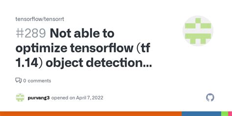 Not Able To Optimize Tensorflow Tf 114 Object Detection Model Graph · Issue 289 · Tensorflow