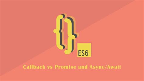Callback Vs Promise And Async Await In JavaScript
