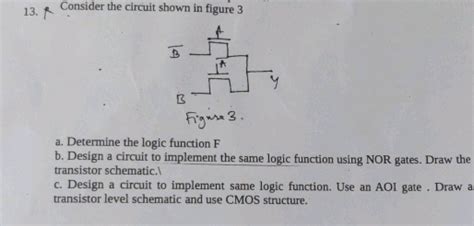 13 Consider The Circuit Shown In Figure 3 A Studyx