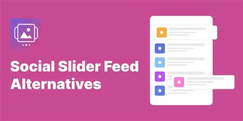 Social Slider Feed Alternatives