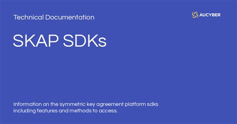 Skap Sdks Technical Documentation