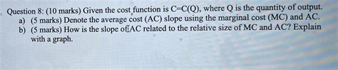 Solved Question 8 10 ﻿marks ﻿given The Cost Function Is