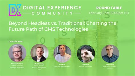 Round Table Beyond Headless Vs Traditional Charting The Future Path Of Cms Technologies
