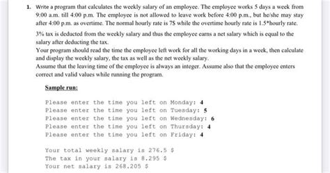 Solved 1 Write A Program That Calculates The Weekly Salary
