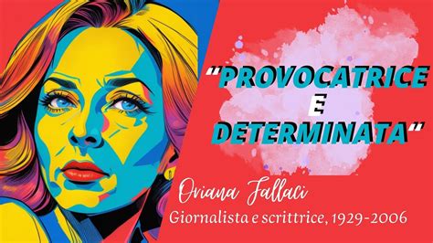 CITAZIONI POTENTI CHE TI CAMBIANO LA VITA ORIANA FALLACI YouTube