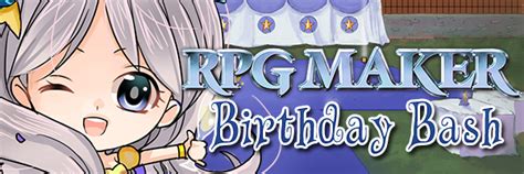 RPG Maker Birthday Bash RPG Maker Forums