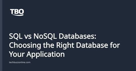 SQL vs NoSQL Databases: Choosing the Right Database for Your ...