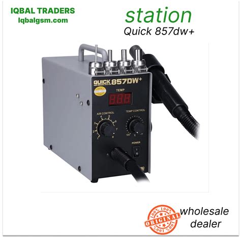 Quick Dw Hot Air Desoldering Station Iqbal Trader