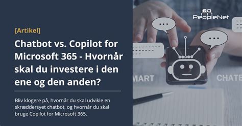 Chatbot Og Copilot For Microsoft 365 Hvornår Skal Du Vælge Hvad