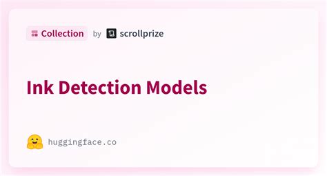 Ink Detection Models A Scrollprize Collection