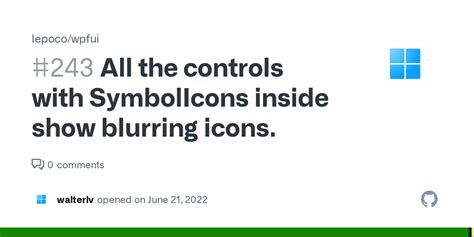 All The Controls With SymbolIcons Inside Show Blurring Icons Issue Lepoco Wpfui GitHub