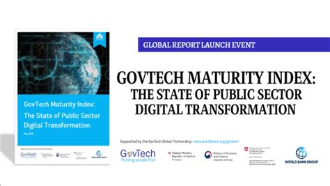 Govtech Maturity Index The State Of Digital Transformation In The