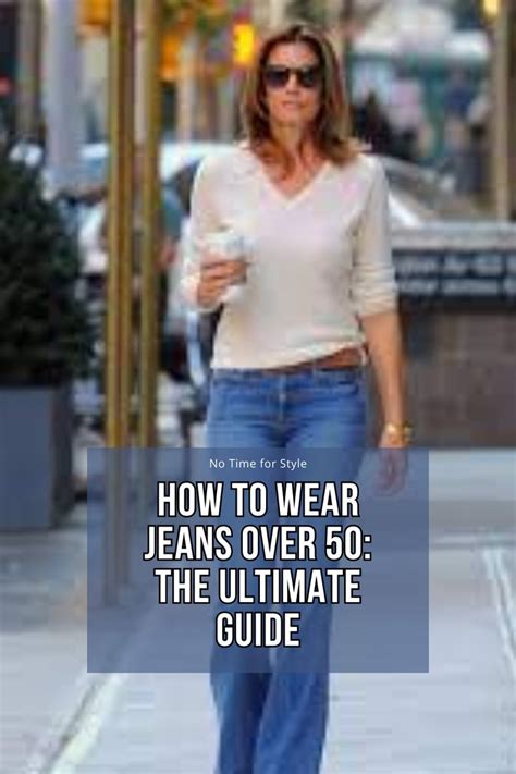 How To Wear Jeans Over 50 The Ultimate Guide Classy Jeans Outfit