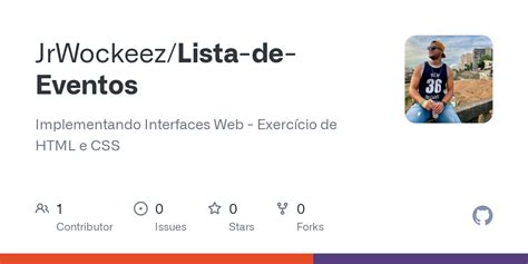 GitHub JrWockeez Lista de Eventos Implementando Interfaces Web Exercício de HTML e CSS