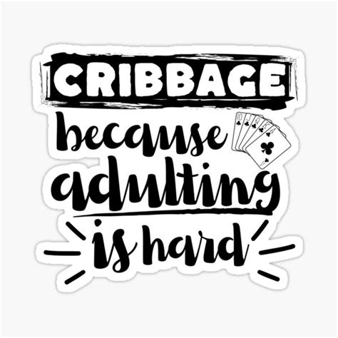 Cribbage Because Adulting Is Hard Blue Cribbage Lovers Funny