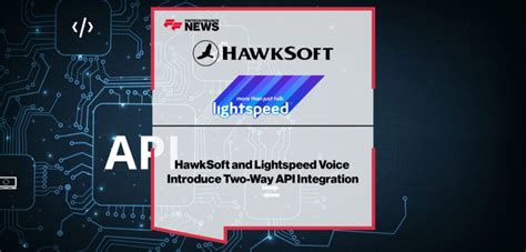 hawksoft and lightspeed voice introduce two way api integration ff