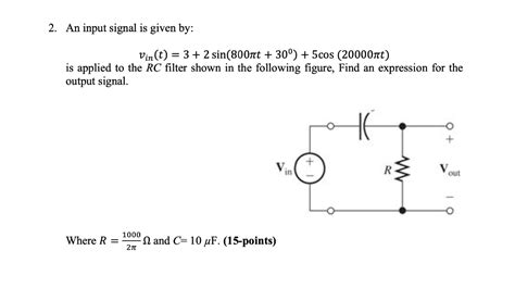 Solved 2 An Input Signal Is Given By Vin T 3 2 Chegg