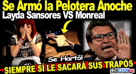 Se Hartó Layda Sansores Tiene Material Para Desbaratar A Monreal