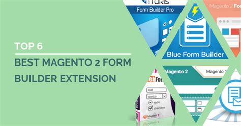 Top 6 Best Magento 2 Form Builder Extension 2019 Magezon