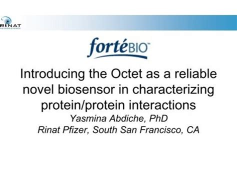Introducing The Octet As A Reliable Novel Biosensor In Fortebio
