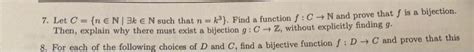 Solved 7 Let C N∈n∣∃k∈n Such That Nk3 Find A Function