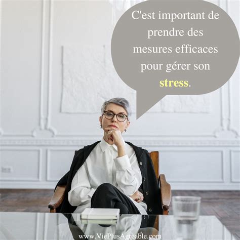 Gérer Le Stress Au Quotidien Astuces Pour Une Vie Plus Paisible