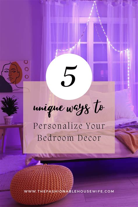 5 Unique Ways To Personalize Your Bedroom Decor • The Fashionable Housewife