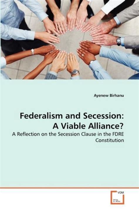 Federalism And Secession 9783639306224 Ayenew Birhanu Boeken Bol