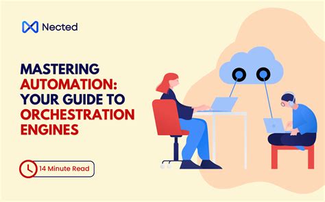 Mastering Automation Your Guide To Orchеstration Engines Nected Blogs
