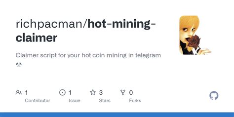 Github Richpacmanhot Mining Claimer Claimer Script For Your Hot