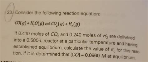 Solved 33 Consider The Following Reaction Equation C0 G