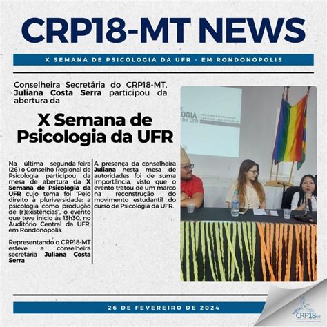 CRP MT NEWS CRP MT participa de X Semana de Psicologia da UFR em Rondonópolis Notícias