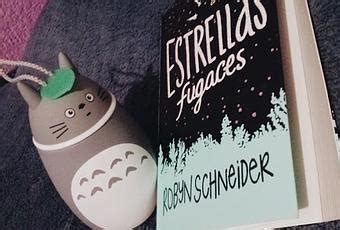 Reseña Estrellas Fugaces Robyn Schneider Paperblog