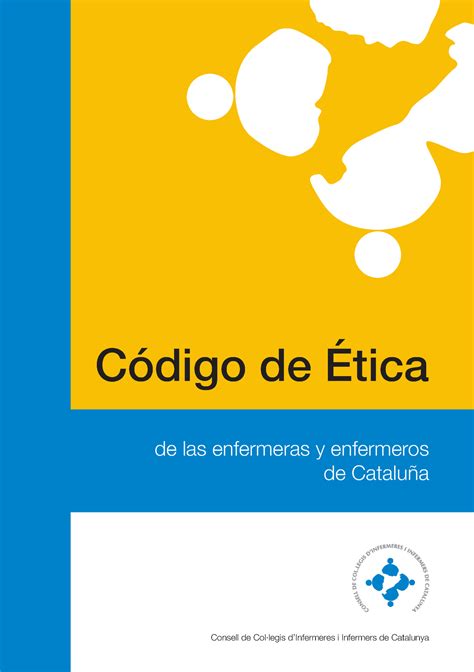 Codigo Etica Código De Ética De Las Enfermeras Y Enfermeros De