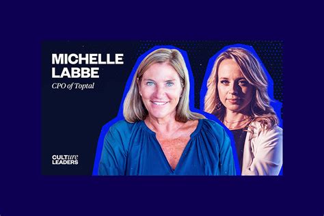 Strategies For Attracting Top Talent With Toptal Cpo Michelle Labbe Culture Partners