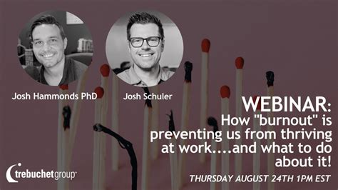 Josh Schuler On Linkedin Webinar How Burnout Is Preventing Us From Thriving At Work And