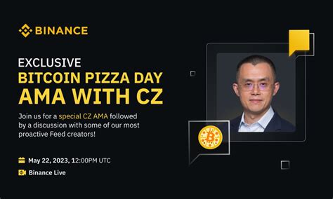 CZ Binance On Twitter Going Live For A BitcoinPizzaDay Chat In A Few Mins BinancePizza