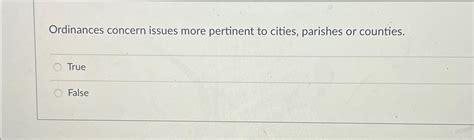 Solved Ordinances Concern Issues More Pertinent To Cities