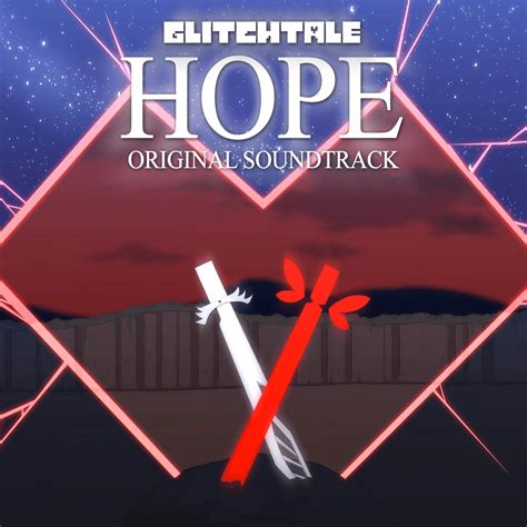 Nyxtheshield Glitchtale Hope Original Motion Picture Soundtrack