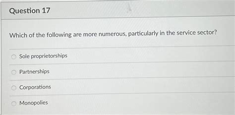 Solved Question 17which Of The Following Are More Numerous