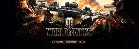 Video World Of Tanks Original Soundtrack General News News World Of Tanks World Of Tanks