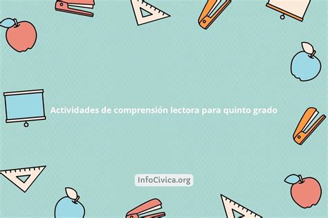 ¡actividades Para Mejorar Comprensión Lectora En Quinto Grado