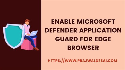 Microsoft Defender Enable Application Guard For Edge