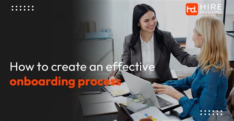 How To Create An Effective Onboarding Process