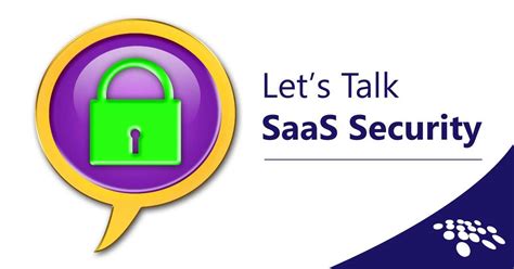 Lets Talk Saas Security Protecting Your Apps And Data In The Cloud